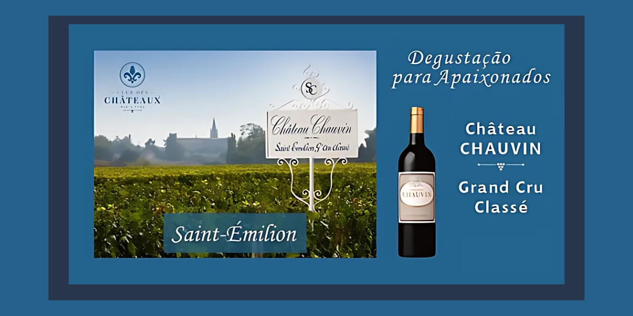 Prova Grand Cru Classé | Viva o Vinho