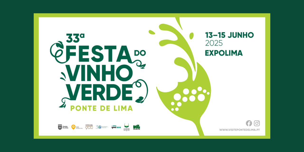 Festa do Vinho Verde – Ponte de Lima – 33.ª Edição | Viva o Vinho